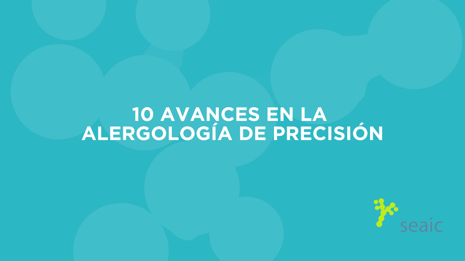 Diez avances en alergología de precisión - Portal SEAIC
